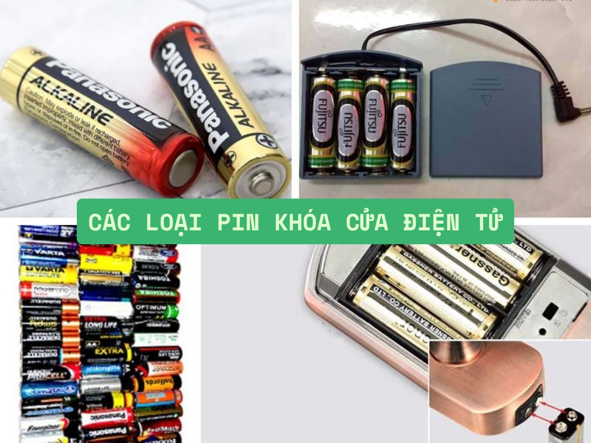 Tìm hiểu các loại pin khóa cửa điện tử và cách bảo quản